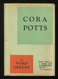 Cora Potts: A Pilgrim's Progress by Greene, Ward | Search for rare books | ABAA