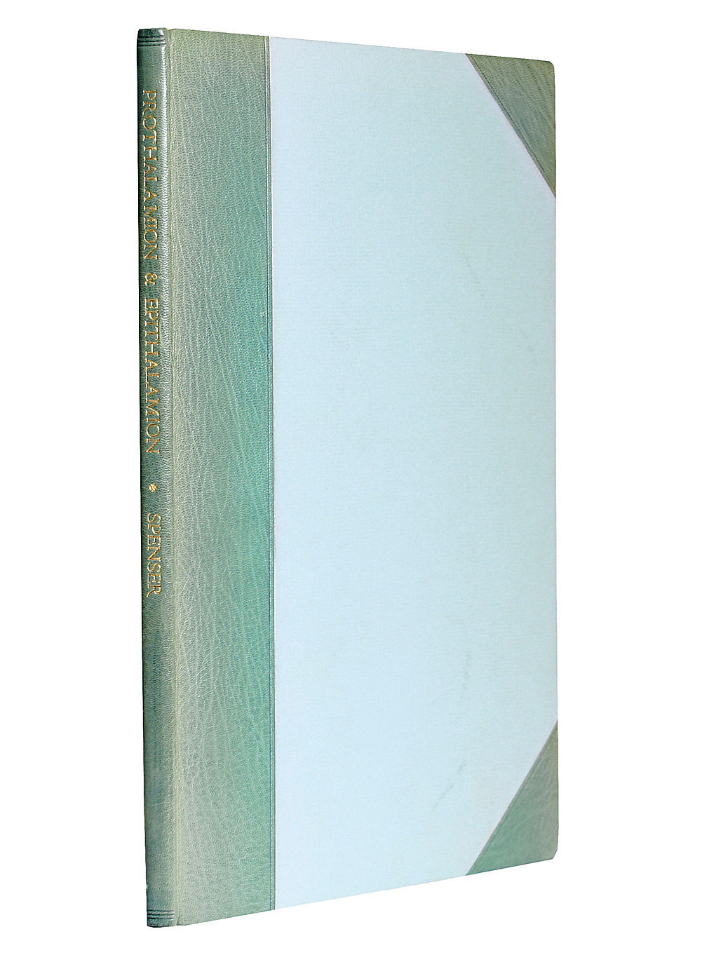 Prothalamion and Epithalamion. by Spenser, Edmund | 1902 | Biblio