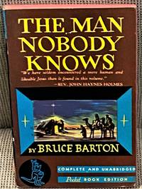the man nobody knows a discovery by barton bruce - Biblio.com