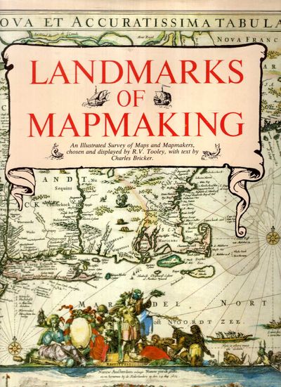 BIBLIO | Landmarks of Mapmaking: An Illustrated Survey of Maps and ...