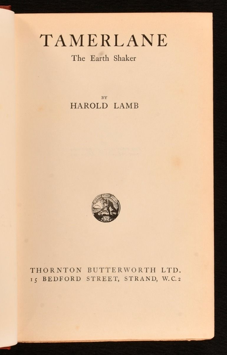 Tamerlane The Earth Shaker by Harold Lamb | Cloth | 1929 | Thornton ...