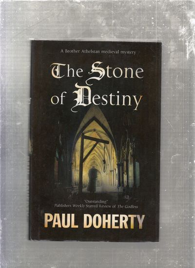 The Stone of Destiny: A Brother Athelstan Medieval Mystery by Paul ...