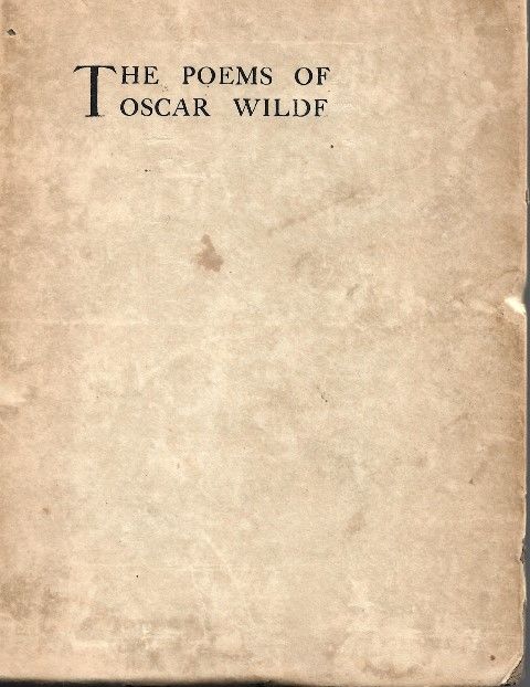 Oscar Wilde Poems The Poems Of Oscar Wilde 1909 Authorized Edition