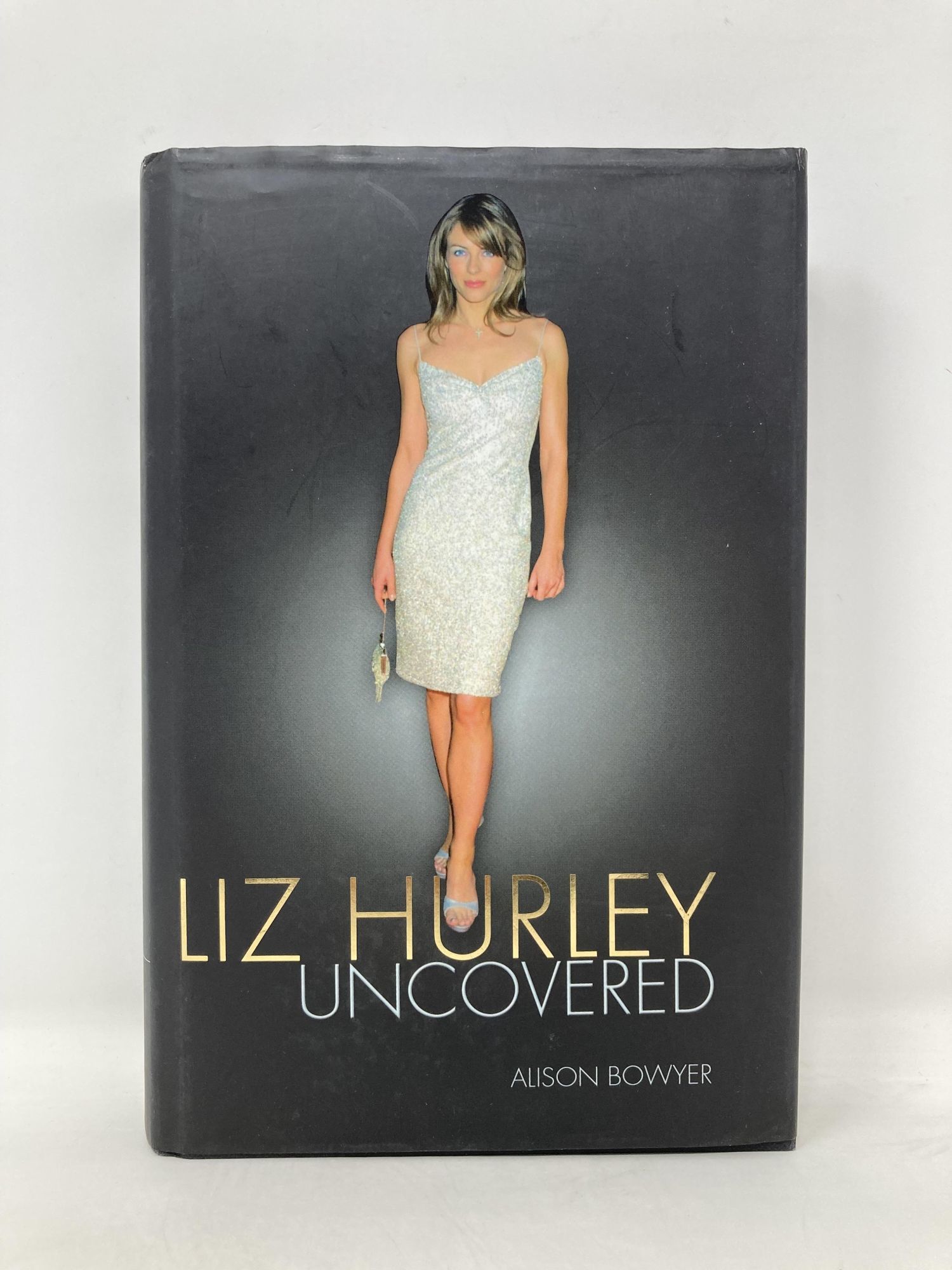 Liz Hurley Uncovered by Bowyer, Alison | Hardcover | 2003 | André ...
