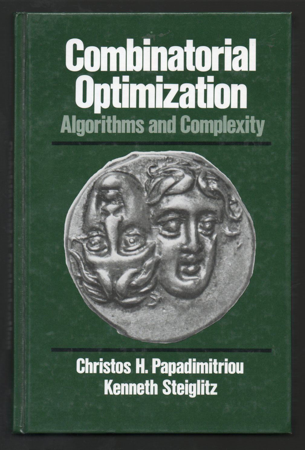 Combinatorial Optimization: Algorithms and Complexity by Christos H ... Combinatorial Optimization: Algorithms and Complexity by Christos H ...