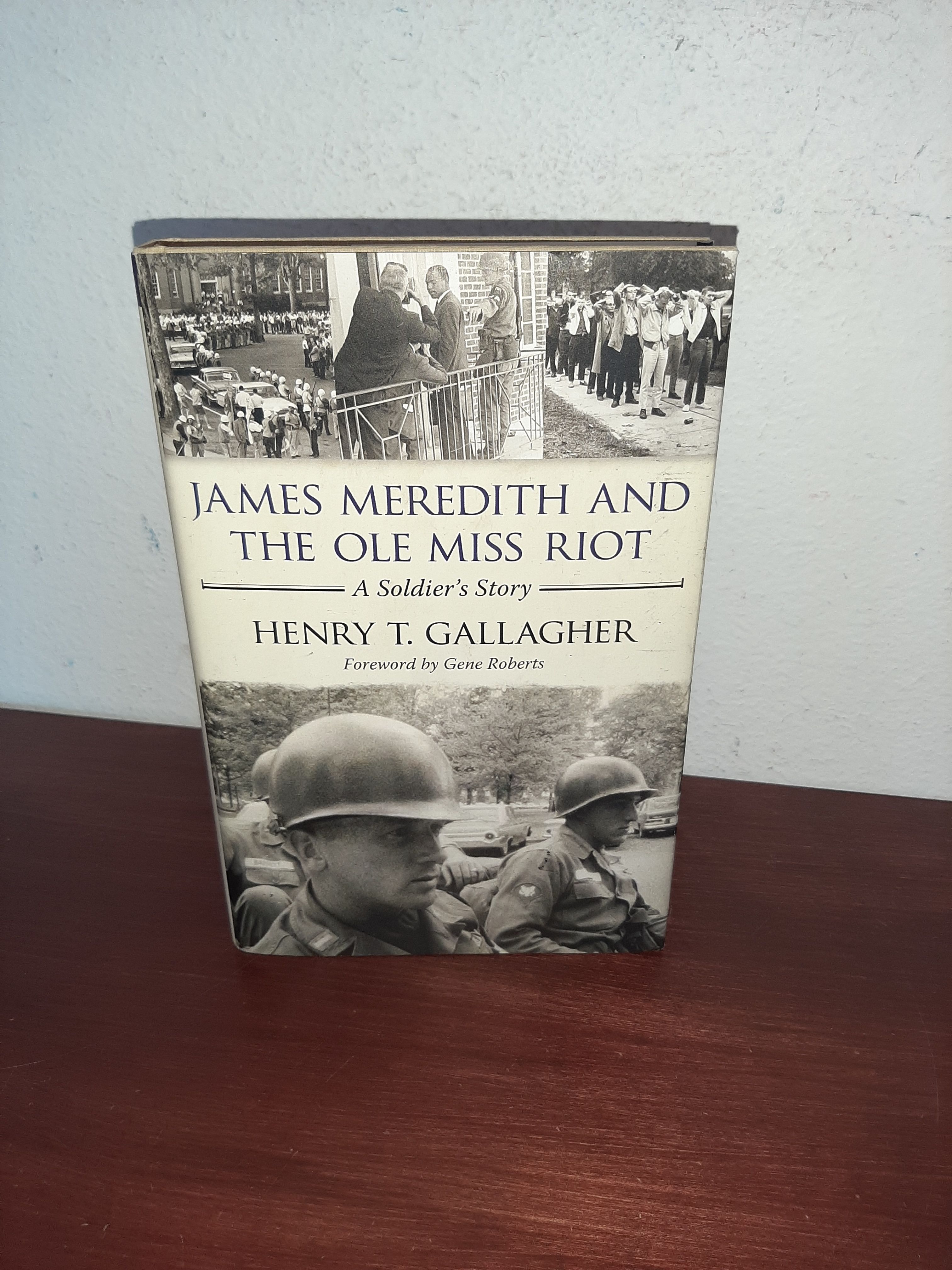 James Meredith and the Ole Miss Riot: A Soldier's Story by Henry T ...