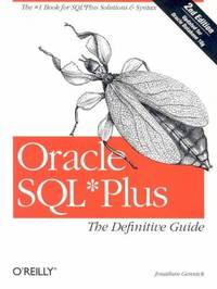 Oracle SQL*Plus: The Definitive Guide by Gennick, Jonathan | Paperback | 2004 | O'Reilly Media ...