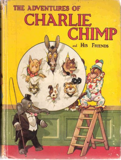 The Adventures of Charlie Chimp and His Friends Hardcover | Juvenile ...