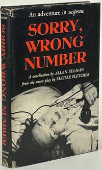 Sorry Wrong Number by Ullman Allan Lucille Fletcher (17 items) - Biblio