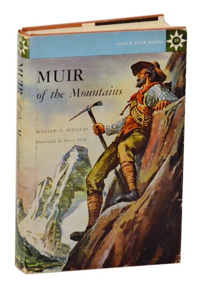 Muir of the Mountains by DOUGLAS, William O. and Harve Stein | Search ...