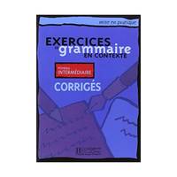 Exercices De Grammaire En Contexte: Corriges - Niveau Elementaire: Corriges - Niveau ...