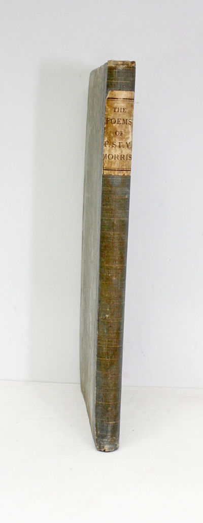 The Poems of Francis St Vincent Morris - From the Library of Henry ...