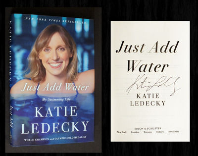 Just Add Water: My Swimming Life (Katie Ledecky Signed on Bookplate ...