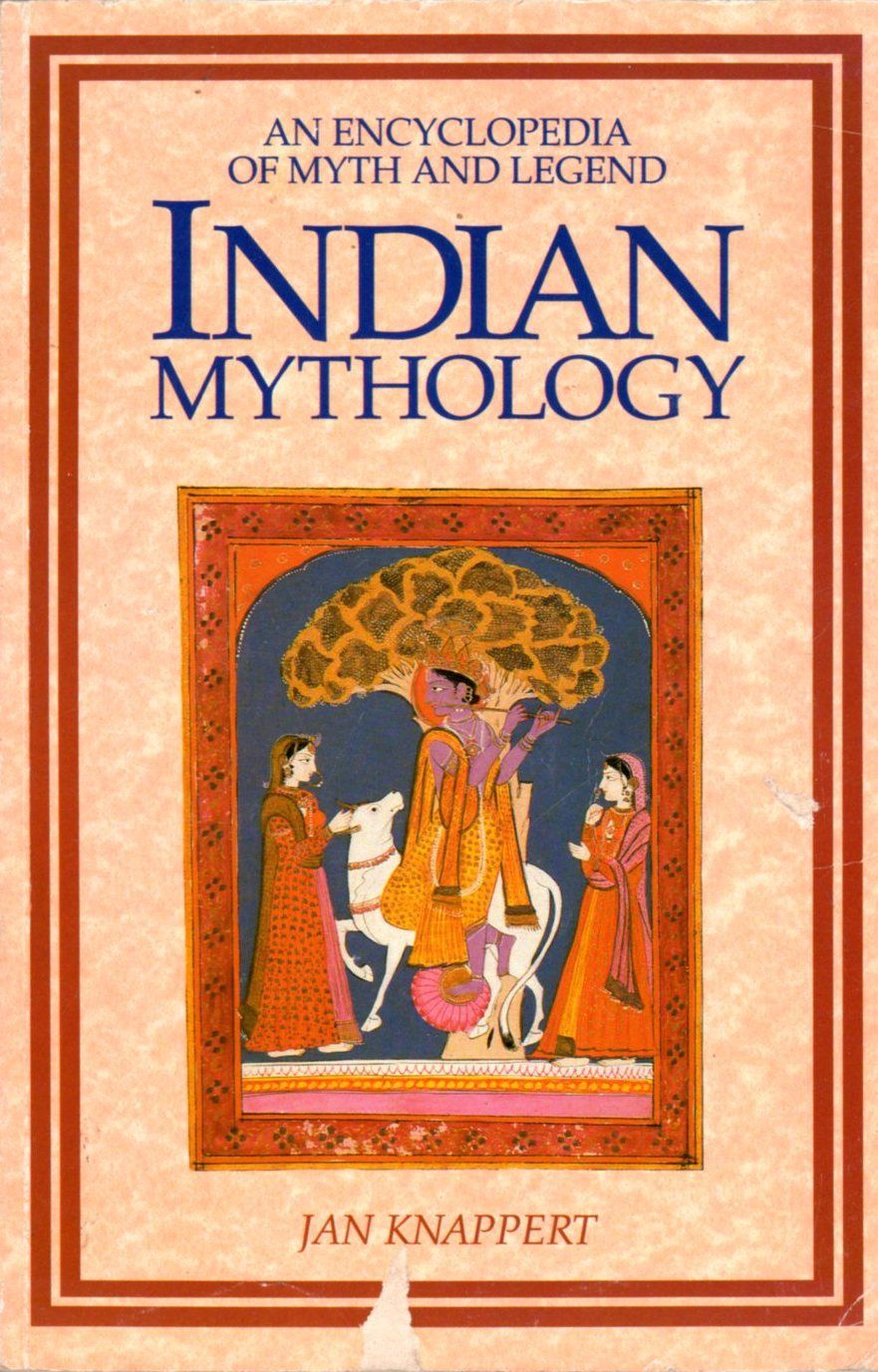 Indian Mythology: An Encyclopedia of Myth and Legend by Knappert, Jan ...