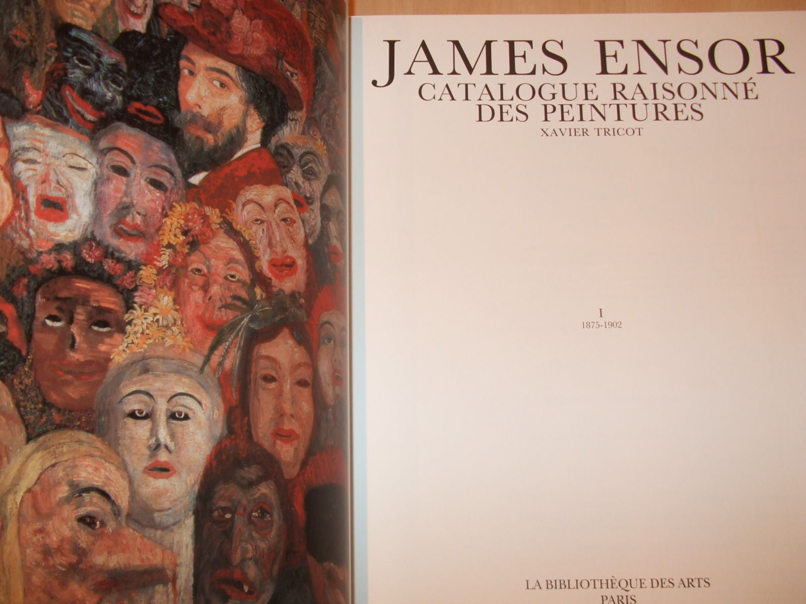 James Ensor: Catalogue raisonné des Peintures ( Complete in 2 Volumes ...