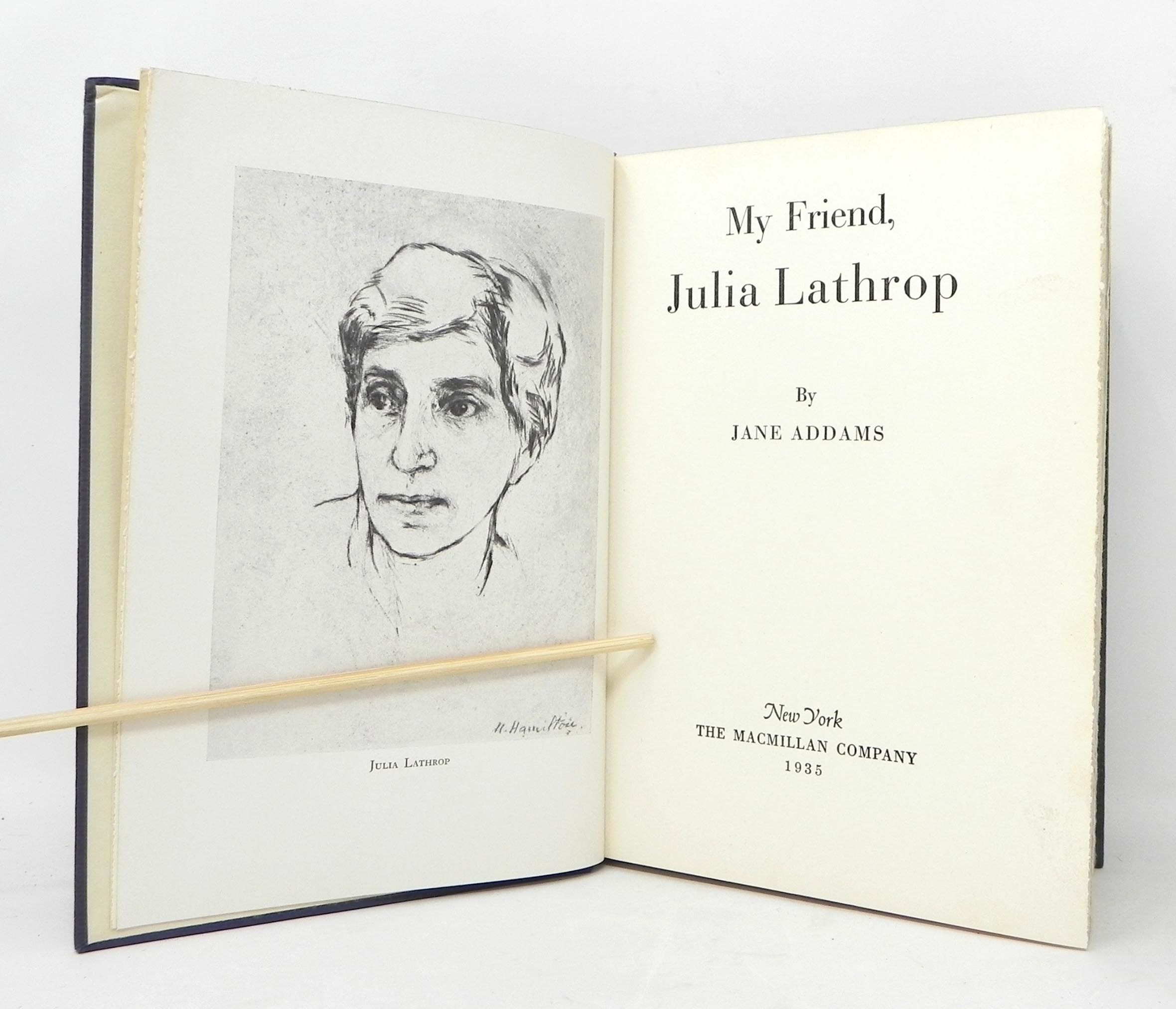 My Friend, Julia Lathrop by Jane Addams | Hardcover | 1935 | The ...