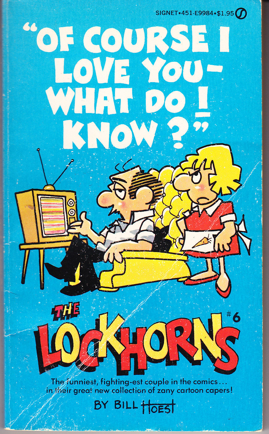"Of Course I Love You - What Do I Know?" The Lockhorns # 6 by Hoest ...