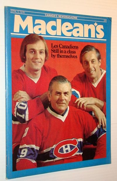 Maclean's - Canada's Newsmagazine, 5 April 1976 - Guy Lafleur, Jean ...