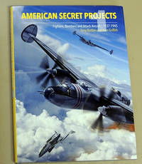 American Secret Projects 1: Fighters, Bombers and Attack Aircraft 1937 ...