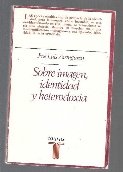 BIBLIO | Sobre imagen, identidad y heterodoxia (Ensayistas-201) by Jos ...