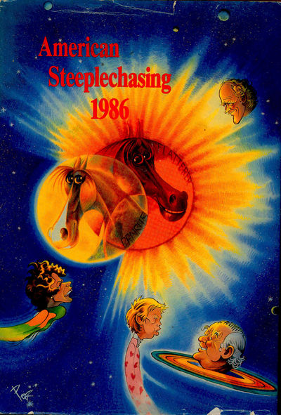 American Steeplechasing 1986. [The Racing Scene] by Colgan, Charles T ...