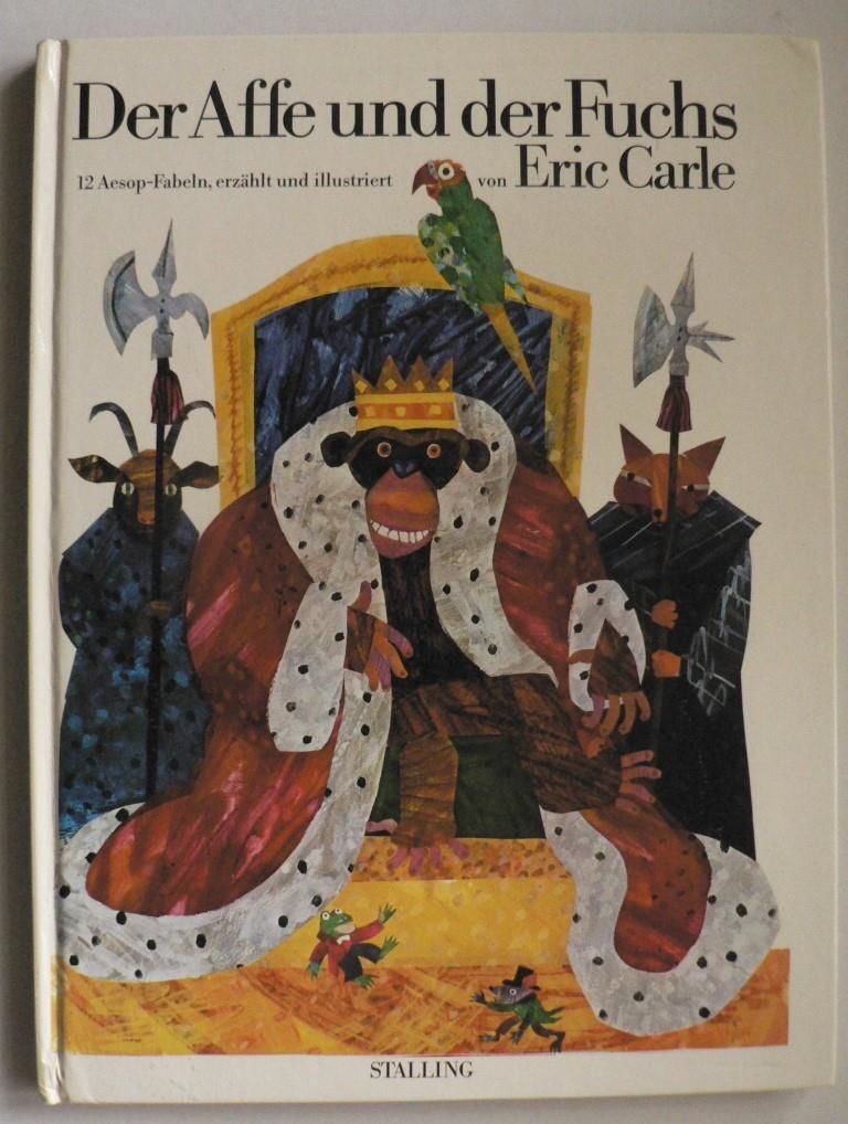 Der Affe und der Fuchs. 12 Aesop-Fabeln by Eric Carle | Hardcover ...