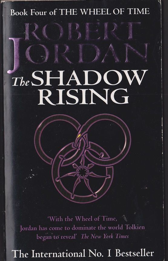 The Shadow Rising: Book 4 of the Wheel of Time by Jordan, Robert - 2003