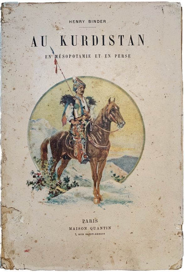 Au Kurdistan en Mesopotamie et en Perse. by BINDER, Henry (b.1855 ...