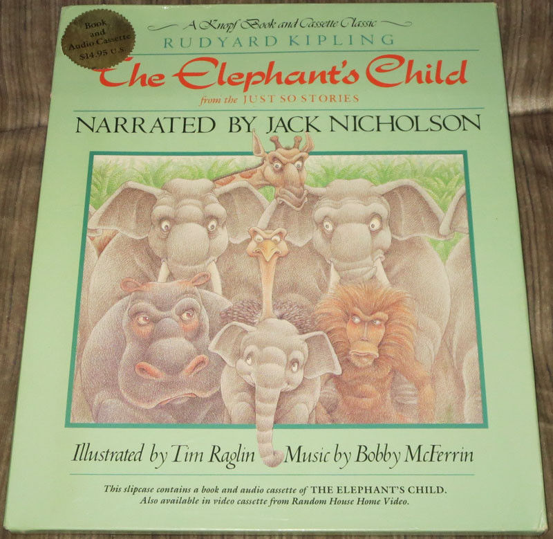 The Elephant's Child: from the Just So Stories by Rudyard Kipling ...