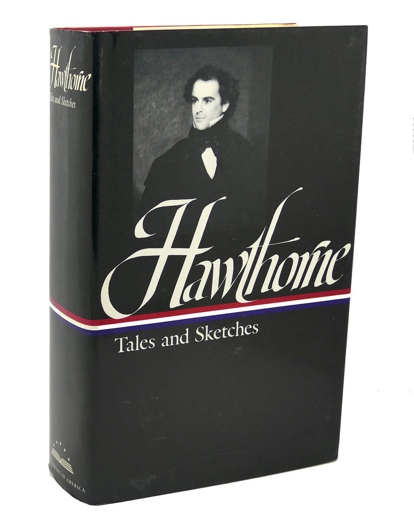 NATHANIEL HAWTHORNE : Tales and Sketches by Nathaniel Hawthorne ...