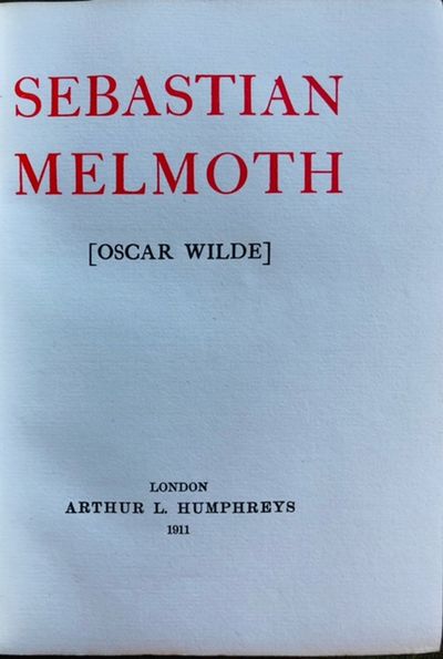 BIBLIO | Sebastian Melmoth by Oscar Wilde | Hatchards | 1911 | Arthur ...