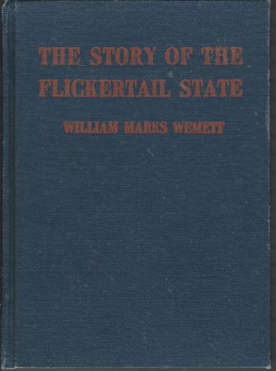 The Story of the Flickertail State by Wemett, William Marks - 1923