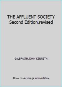 affluent society the by galbraith john kenneth - Biblio.com