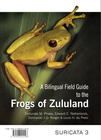 A Bilingual Field Guide to the Frogs of Zululand by Phaka, F.M ...