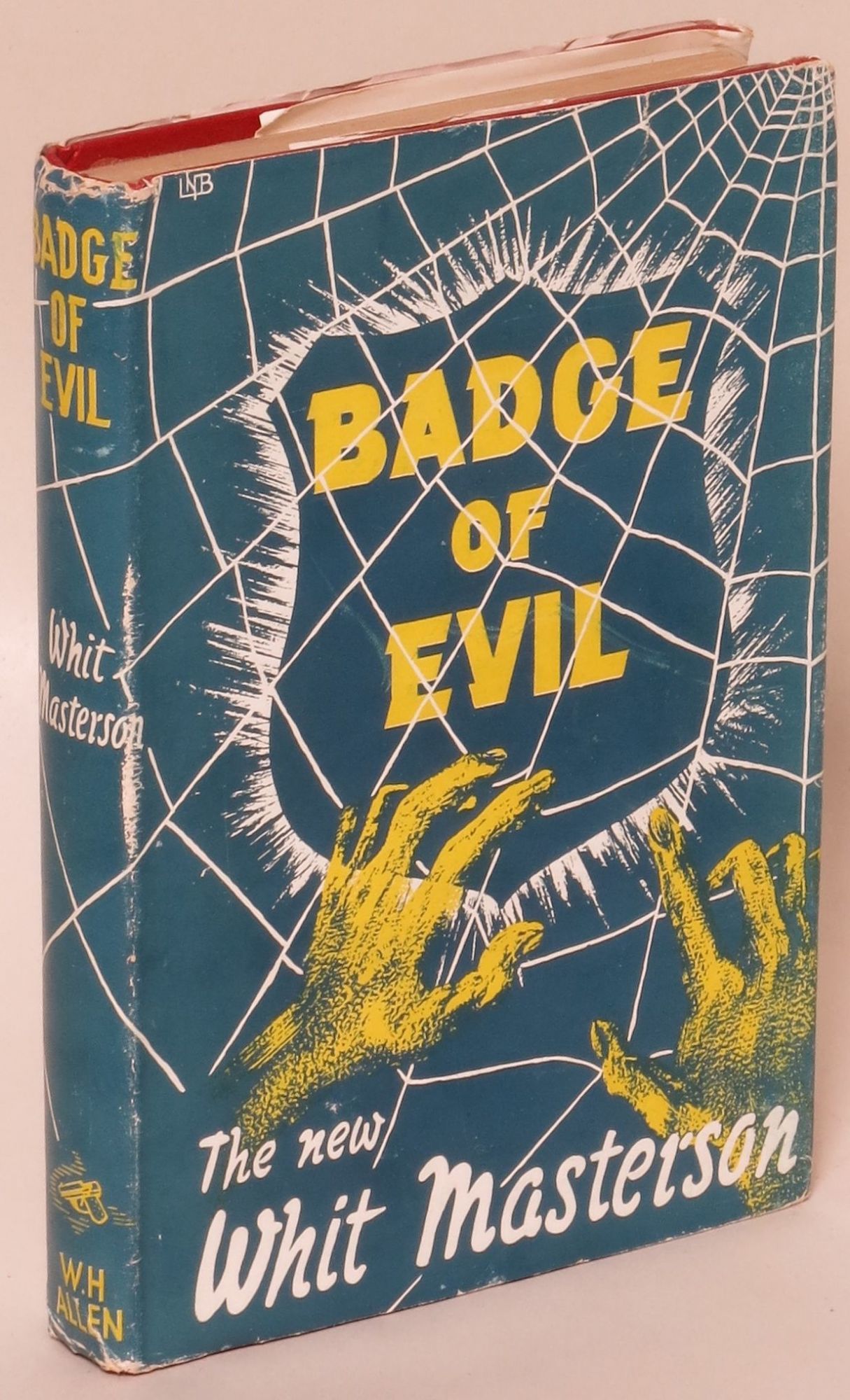 Badge of Evil by Masterson, Whit | Hardcover | 1956 | W. H. Allen | Biblio