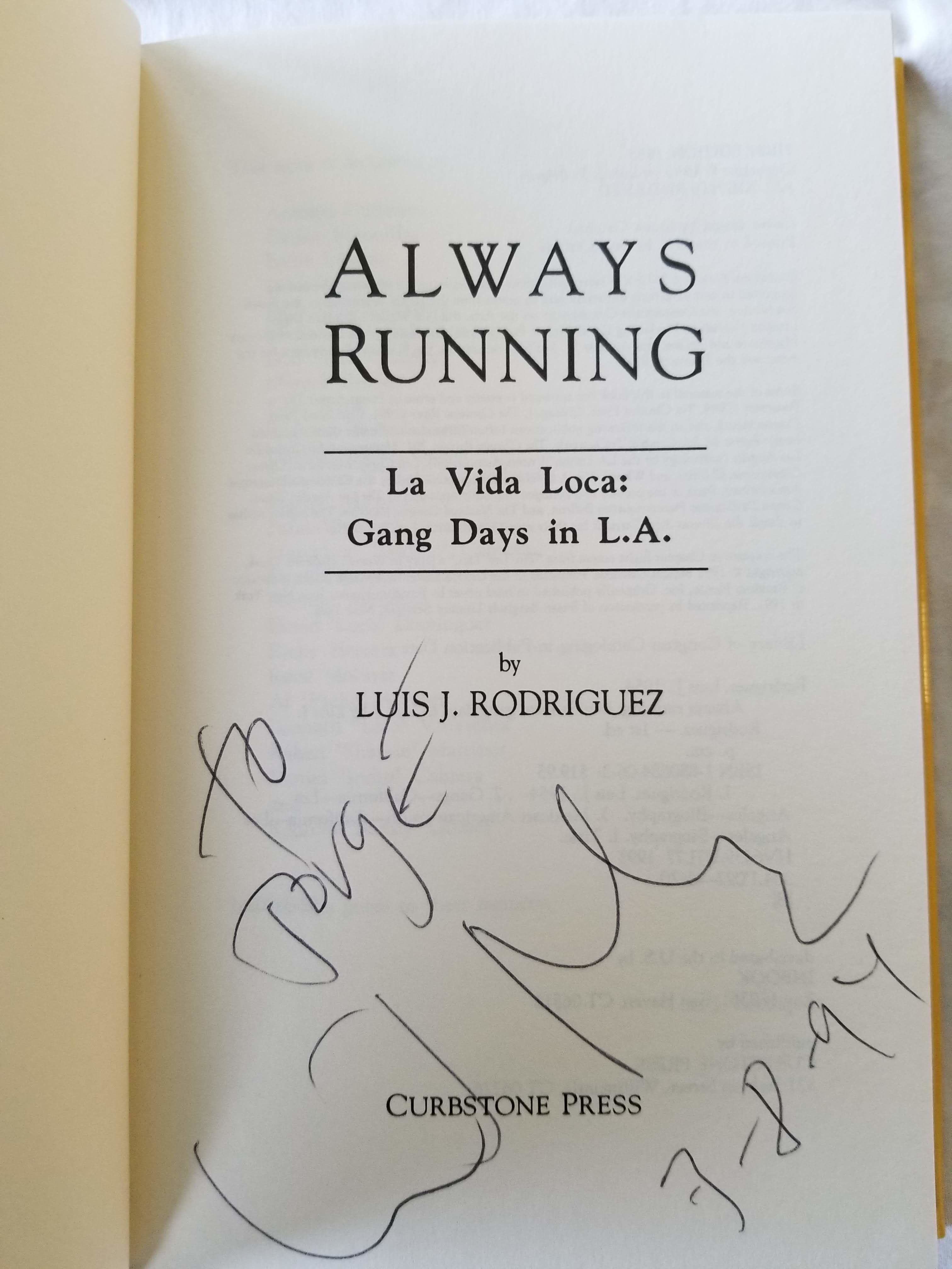 Always Running - La Vida Loca: Gang Days in L.A. by Rodriguez, Luis J ...