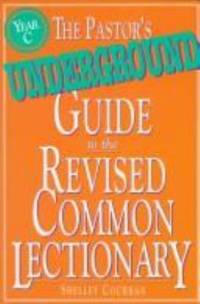 BIBLIO | The Pastor's Underground Guide to the Revised Common ...