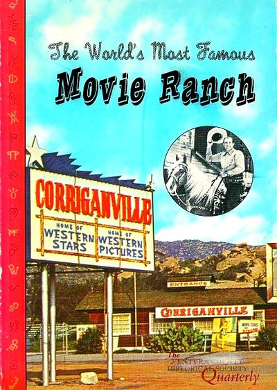 The World's Most Famous Movie Ranch: The Story of Ray "Crash" Corrigan ...