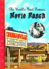 The World's Most Famous Movie Ranch: The Story of Ray "Crash" Corrigan ...