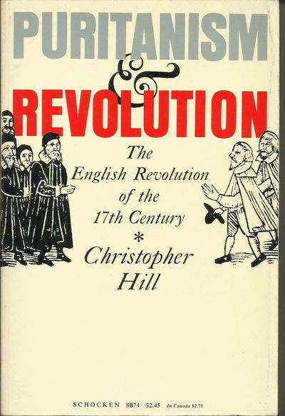 Puritanism & Revolution: The English Revolution of the 17th Century by ...
