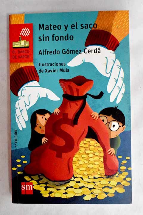 BIBLIO | Mateo y el saco sin fondo by Gómez Cerdá, Alfredo | Paperback ...