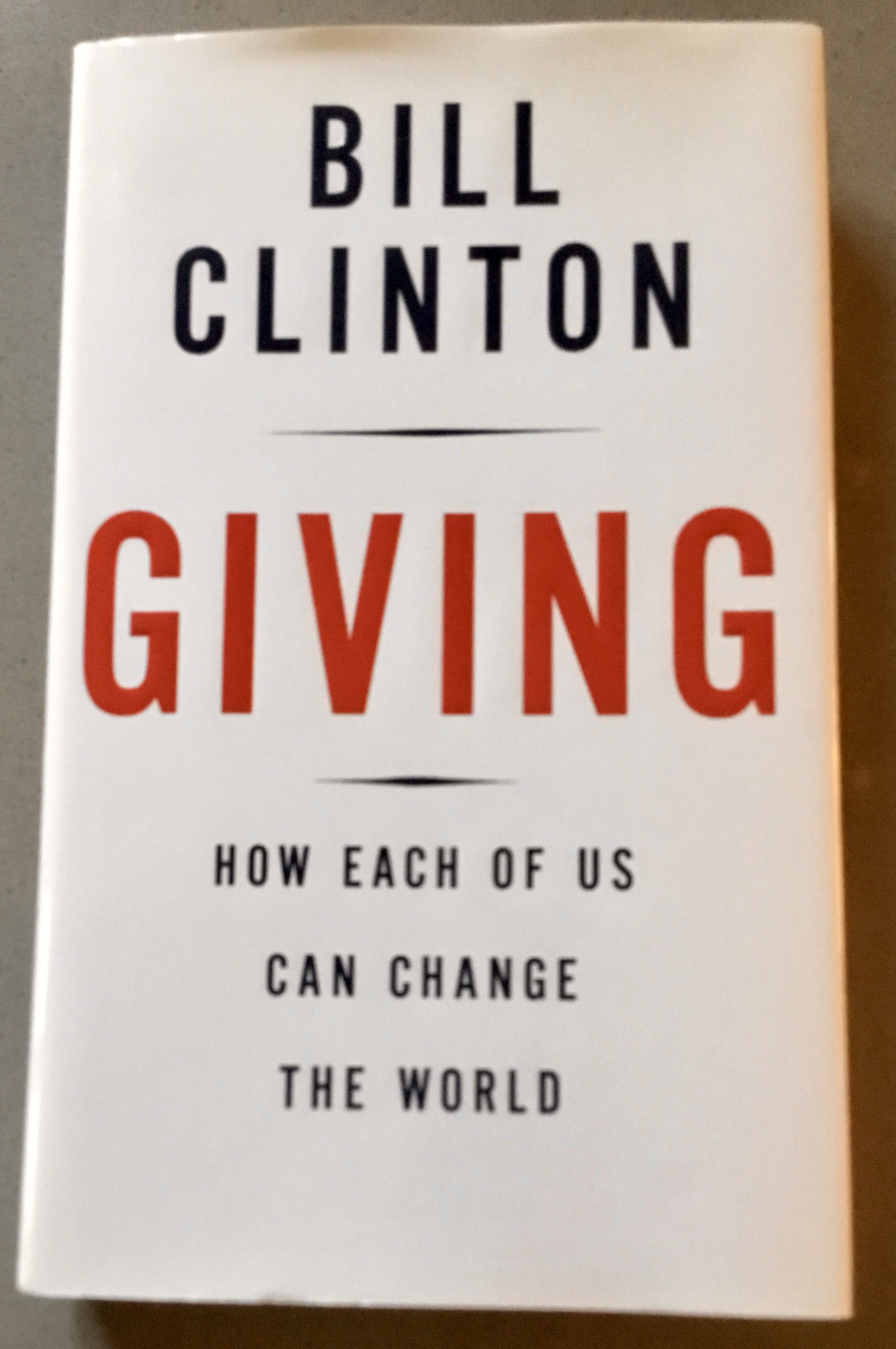 BIBLIO | Giving: How Each of Us Can Change the World by Bill Clinton ...
