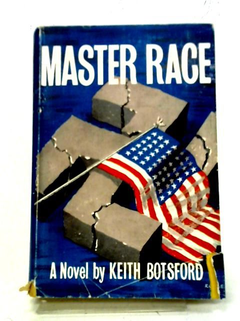 Master Race by Keith Botsford - First Edition - 1955 - from World of ...