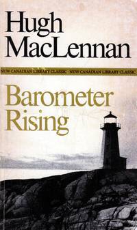 Barometer Rising by Maclennan Hugh (66 items) - Biblio