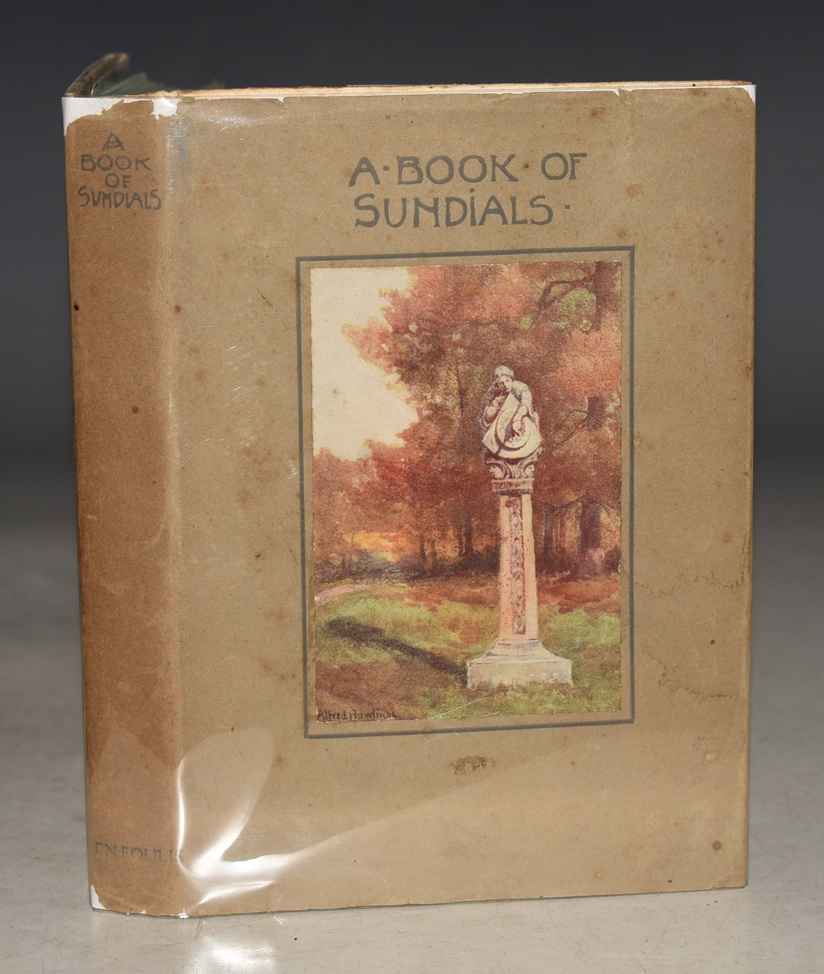The Book of Old Sundials & Their Mottoes. With eight illustrations in ...