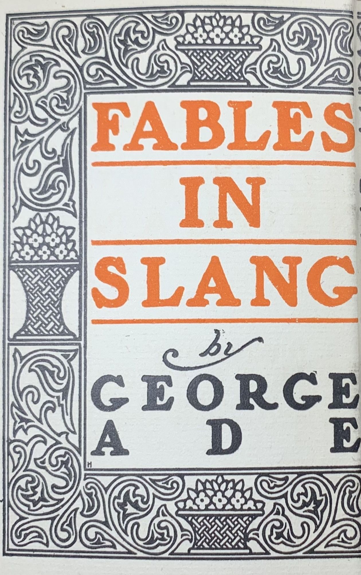 Fables in Slang. by GEORGE ADE (Signed) | Original decorated cloth ...