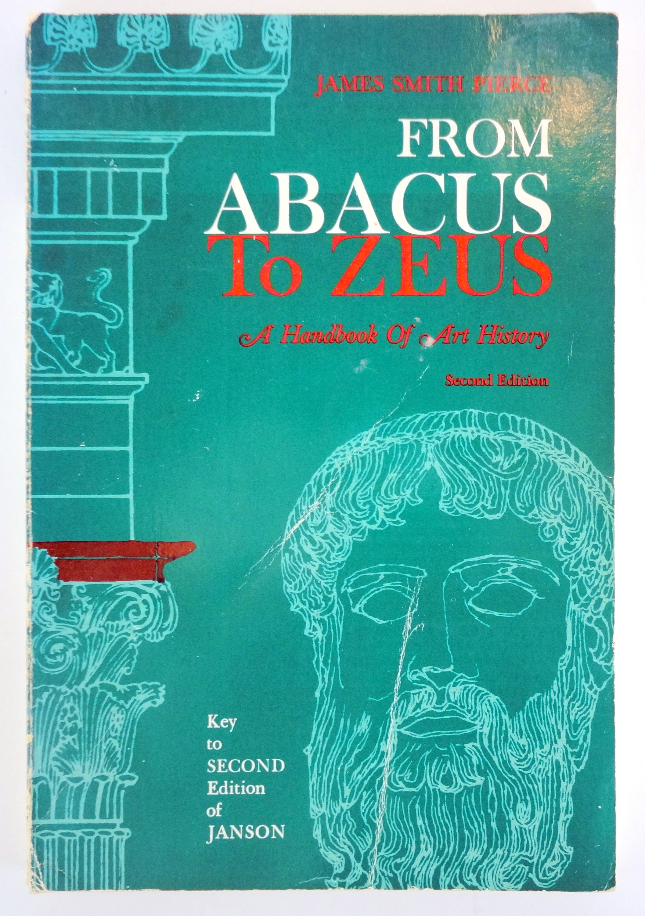 From Abacus to Zeus: A Handbook of Art History - - Second Edition by H ...