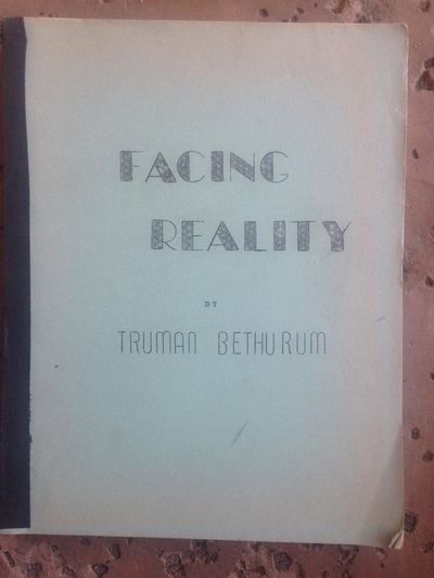 Facing Reality [Signed/inscribed by Author] by Bethurum, Truman ...
