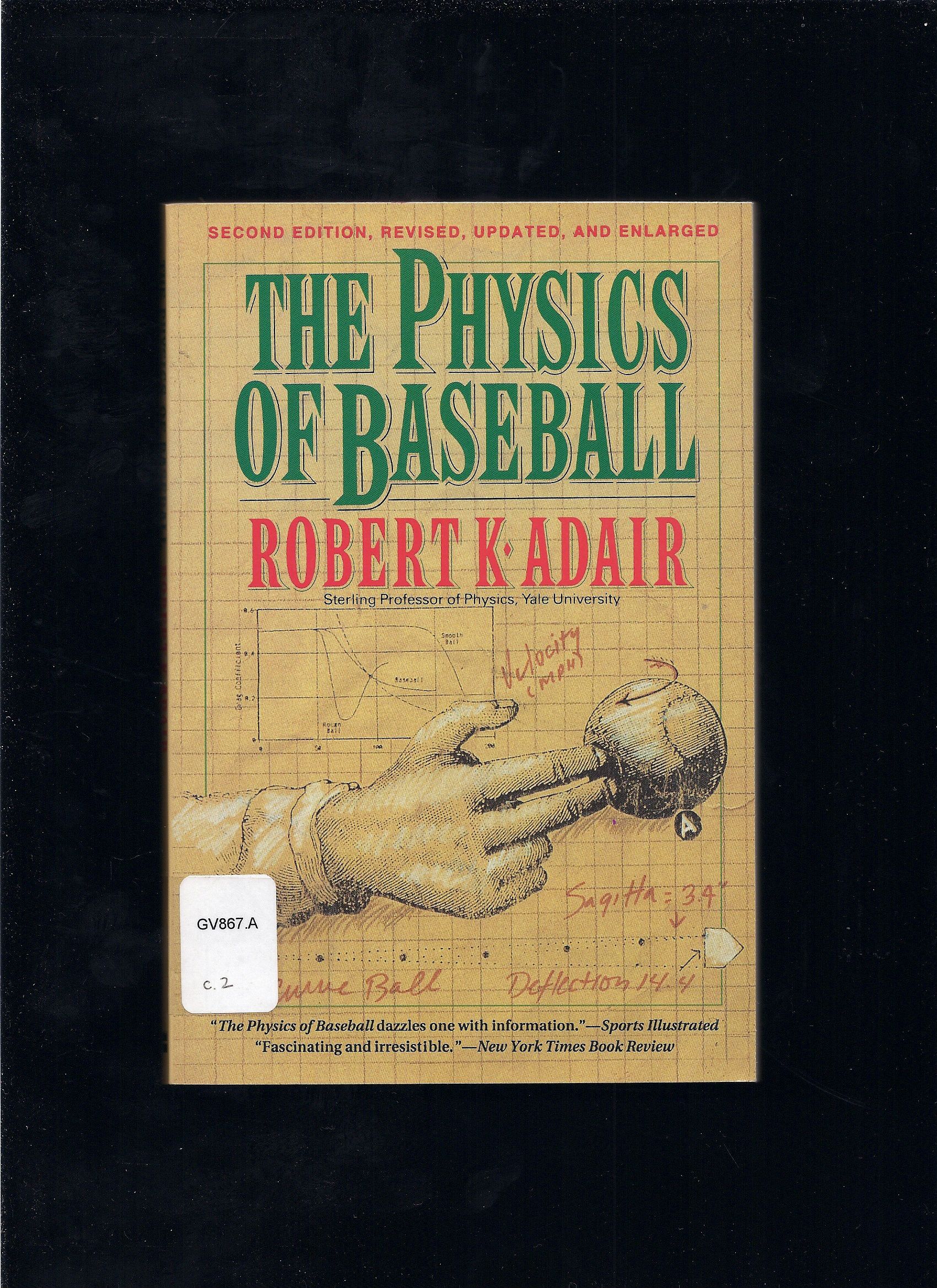 Robert Adair Physics The Physics Of Baseball Book By Robert K. Adair
