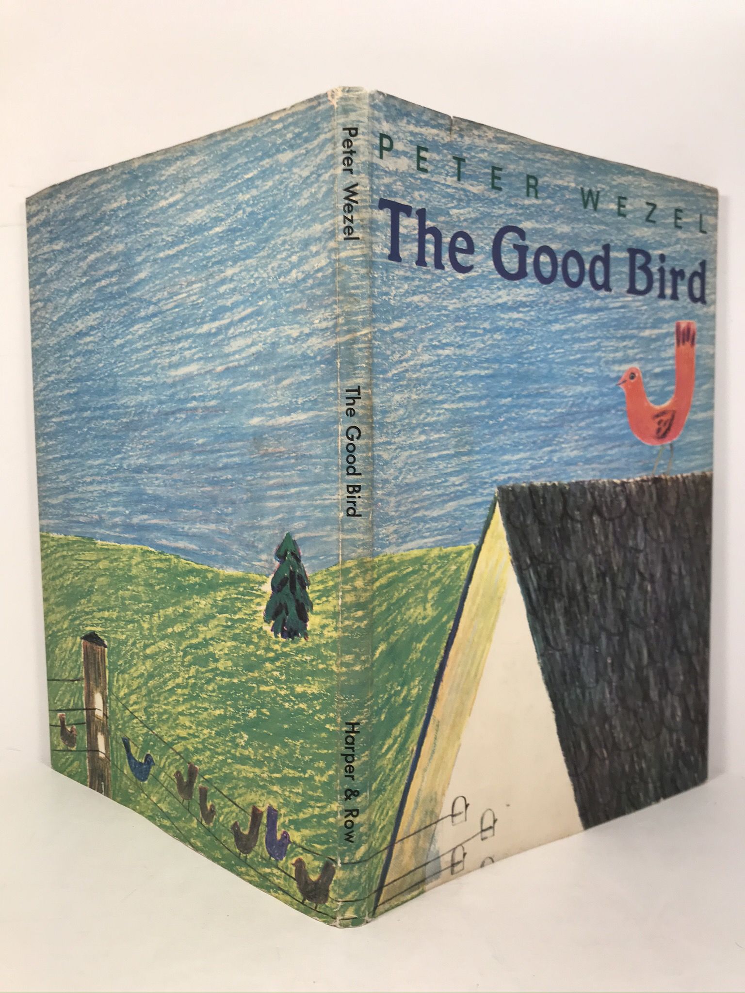 The Good Bird by Wezel, Peter | Hardcover | (1964) | Harper & Row ...